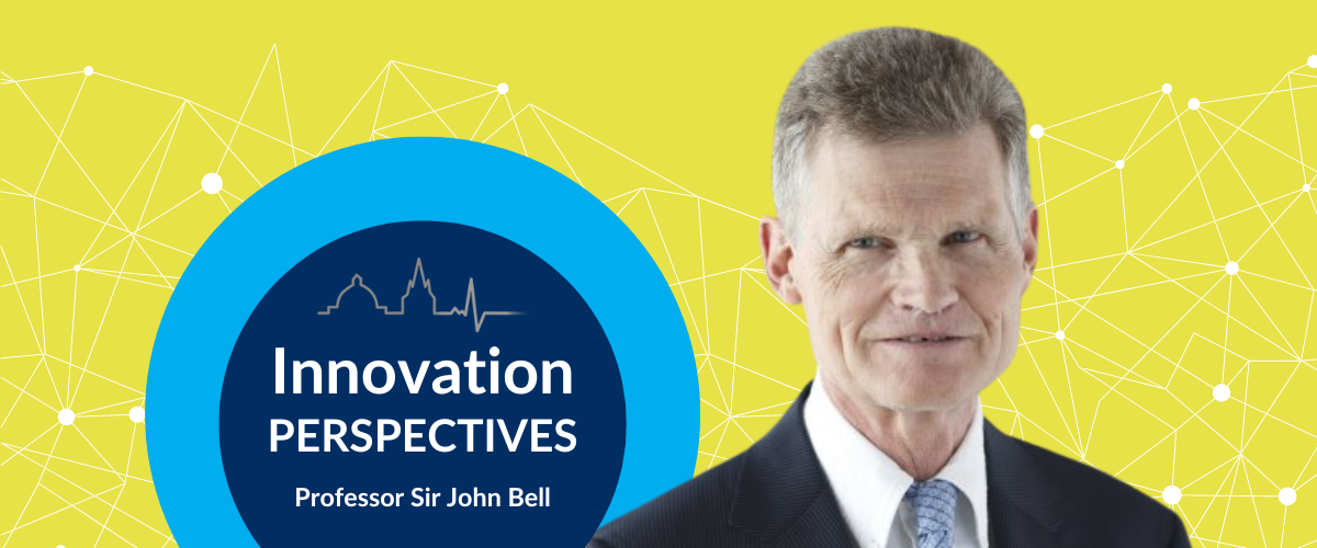 Innovation Perspectives: A Q&A with Professor Sir John Bell - Oxford ...